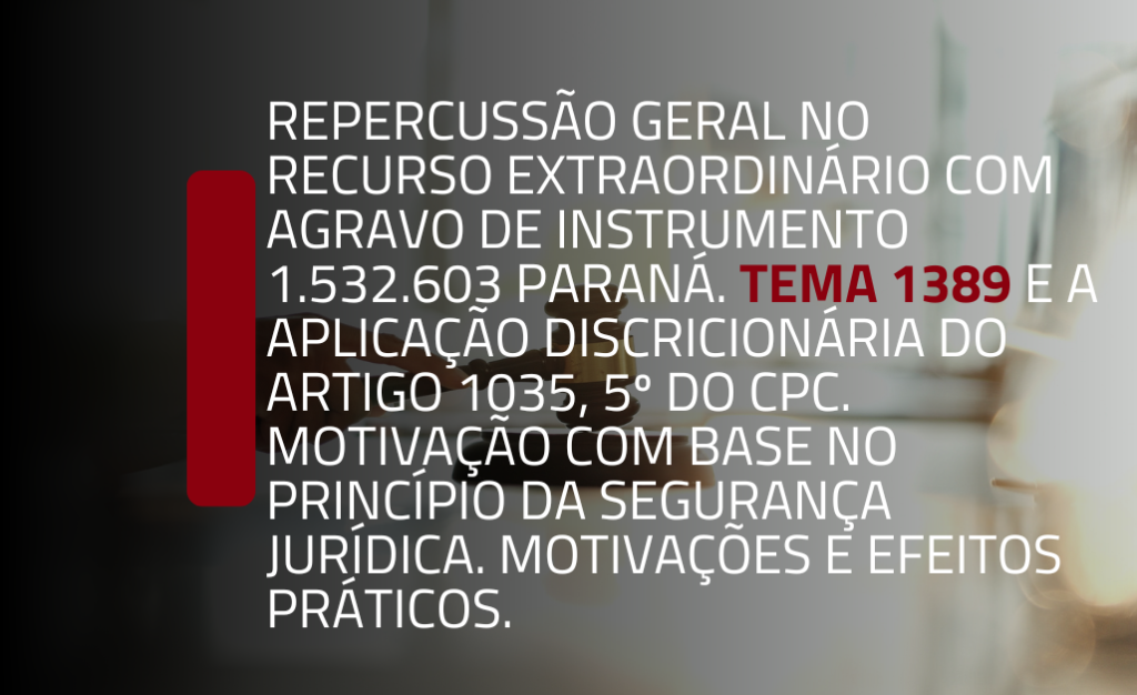 REPERCUSSÃO GERAL NO RECURSO EXTRAORDINÁRIO COM AGRAVO DE INSTRUMENTO 1.532.603 PARANÁ. TEMA ...